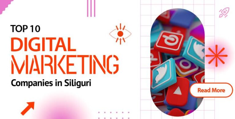 Top 10 Digital Marketing Companies in Siliguri in 2025 | Best Services & Expert Agencies