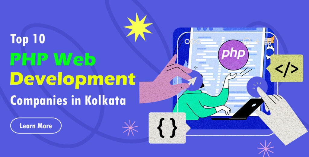Top PHP Web Development Companies in Kolkata | Expert PHP Development ...